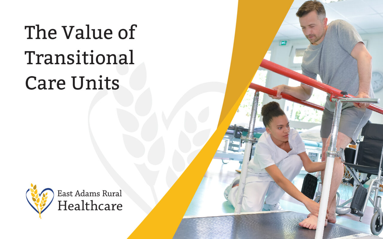 Transitional Care Units | East Adams Rural Healthcare