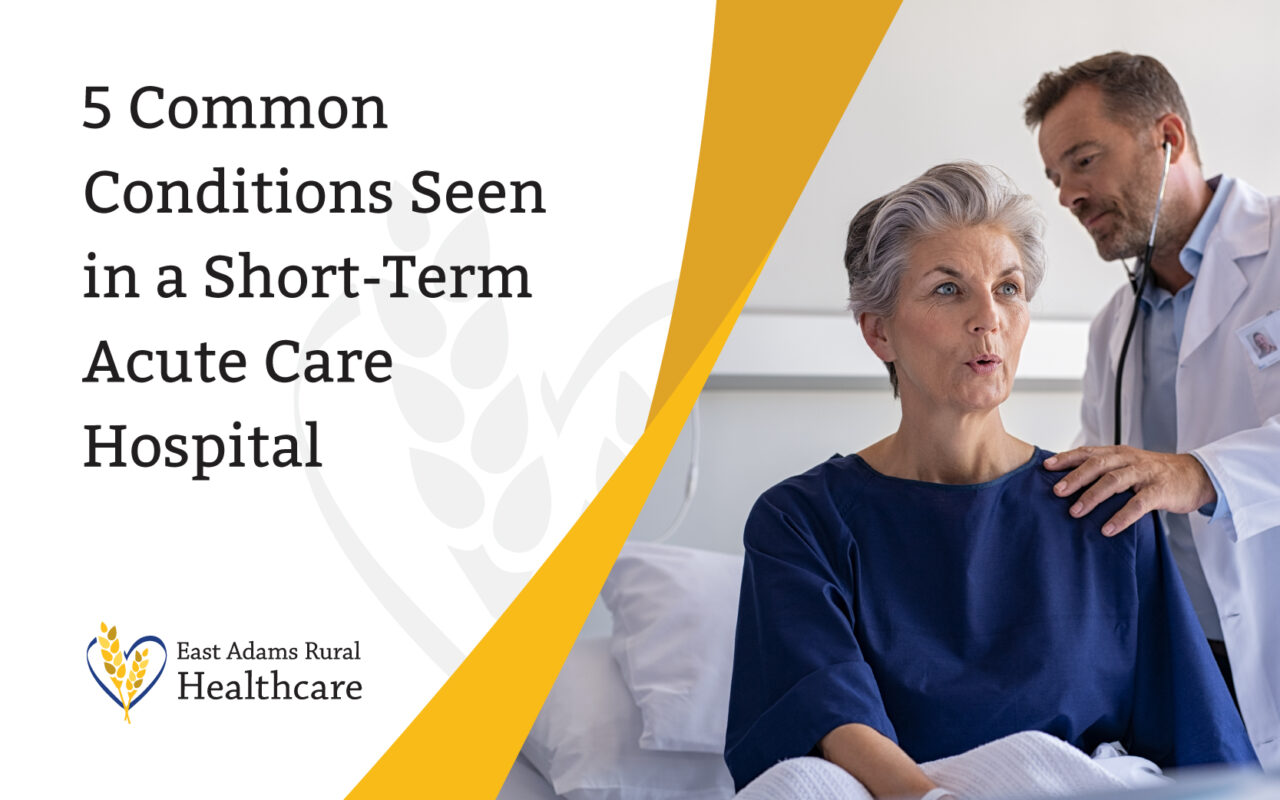 Short-Term Acute Care Hospital | East Adams Rural Hospital
